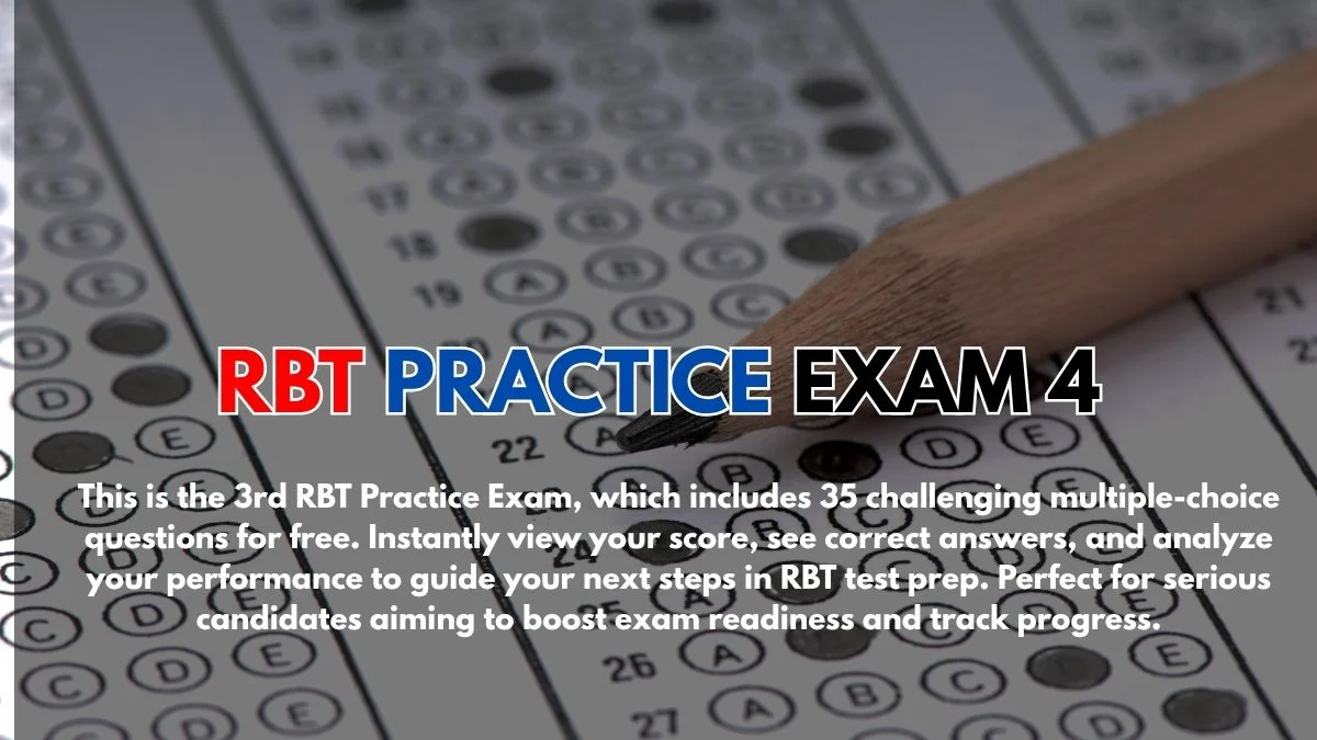 RBT Practice Exam 4 | Latest RBT® Questions With (2025)
